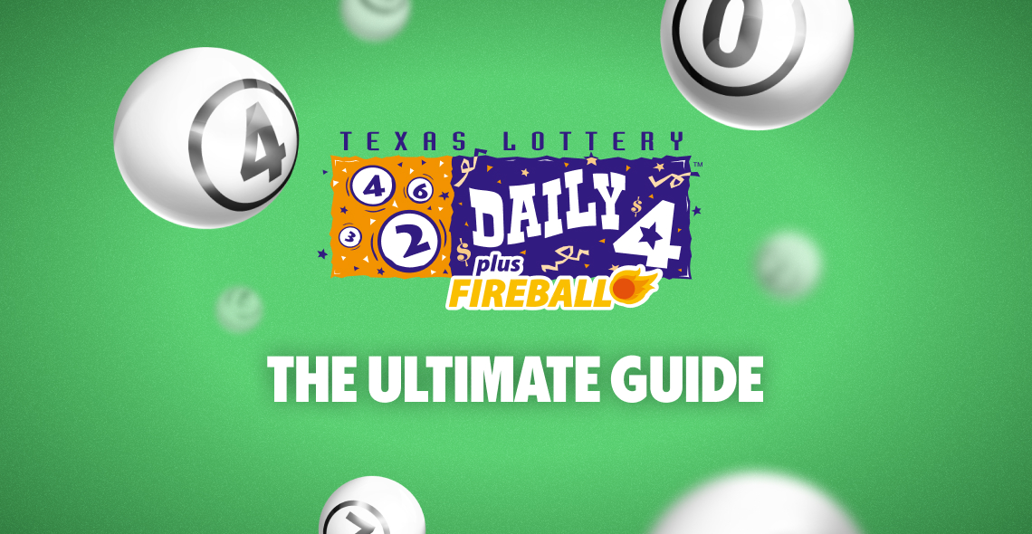 The ultimate guide for playing Texas Daily 4