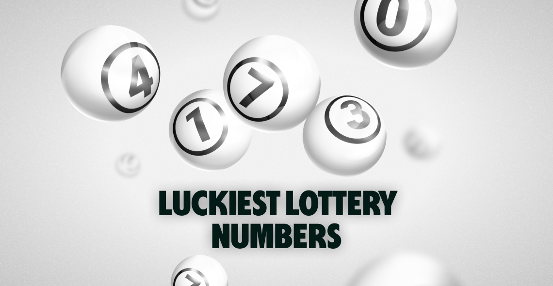 Luckiest lottery numbers: how to find the best lottery numbers